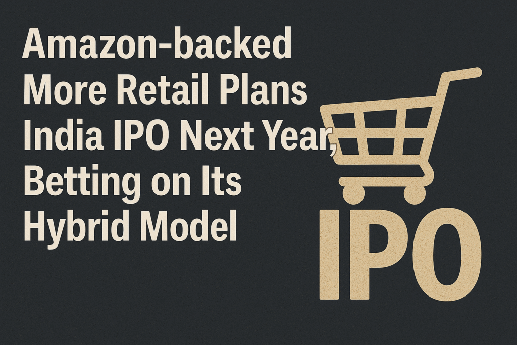 Amazon-Backed More Retail IPO Plans: Best Stocks for Swing Trading India